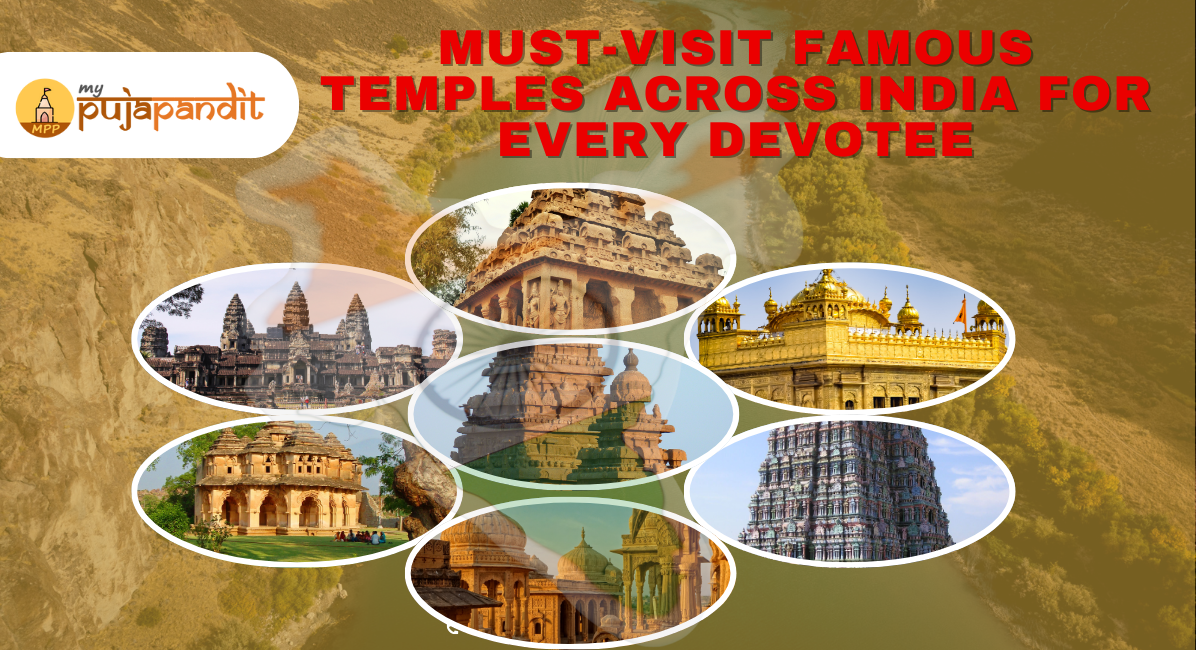 From North to South: Must-Visit Famous Temples Across India for Every ...